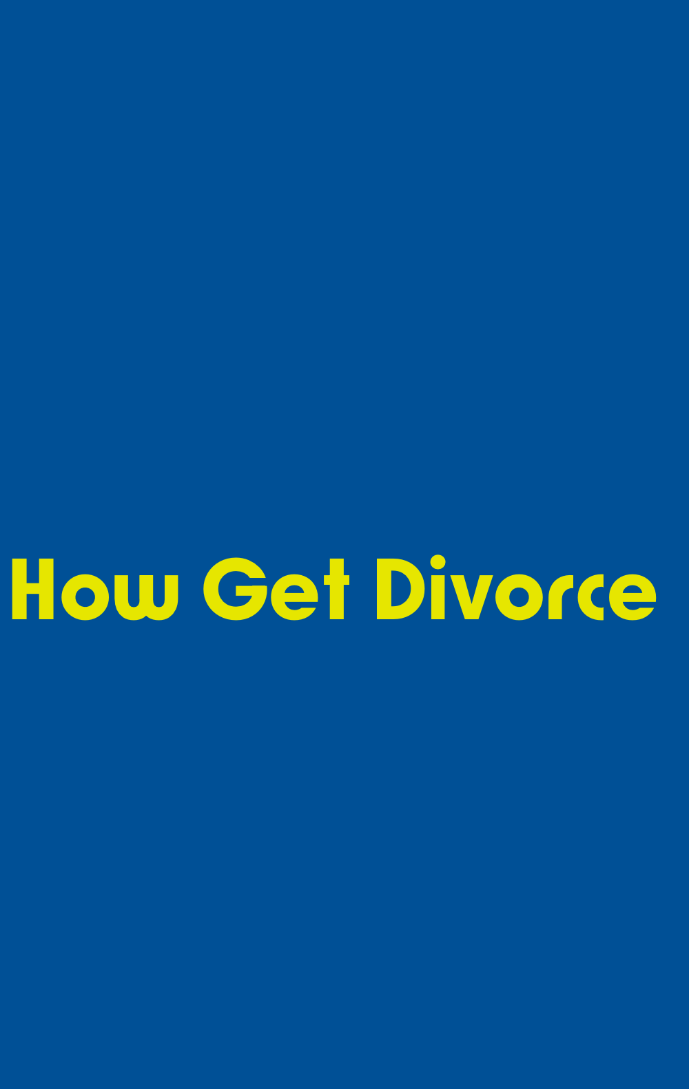 How Get Divorce: Our Brand Identity - How Get Divorce